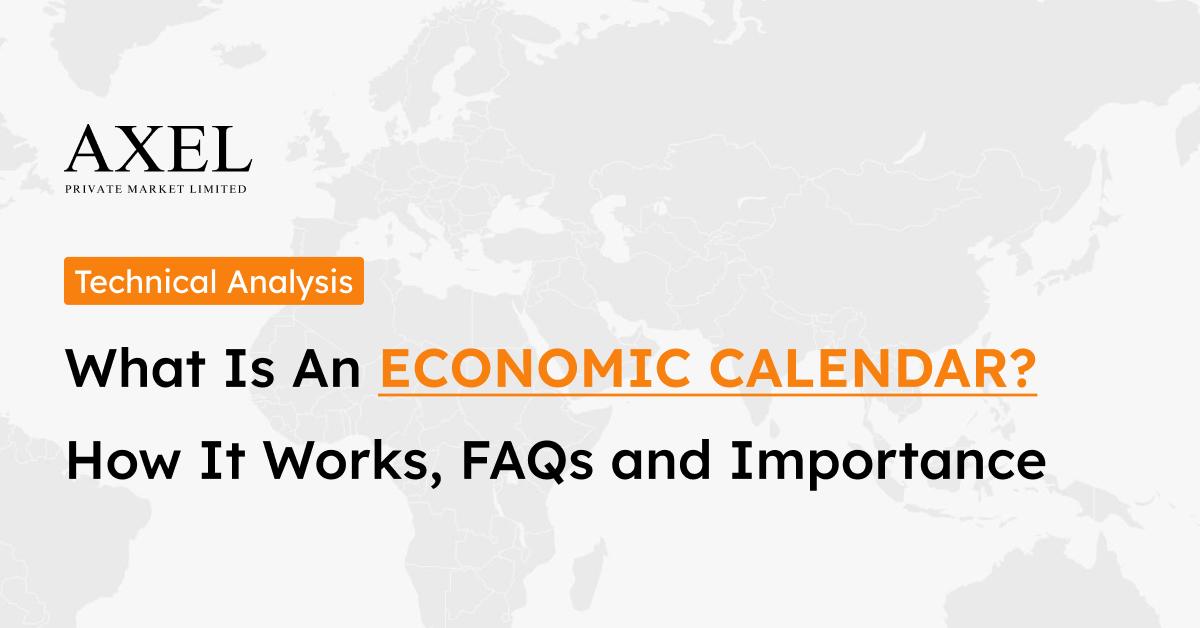 What is an economic calendar? How it works, FAQs and Importance